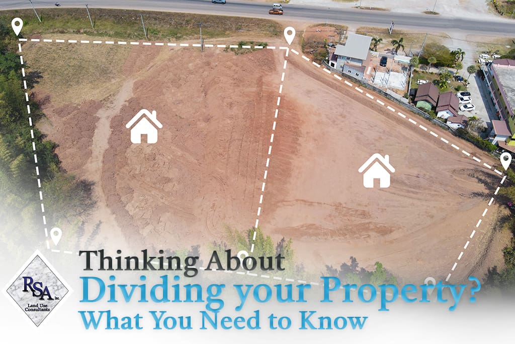 Thinking About Dividing Your Property? What You Need to Know. - Richard ...