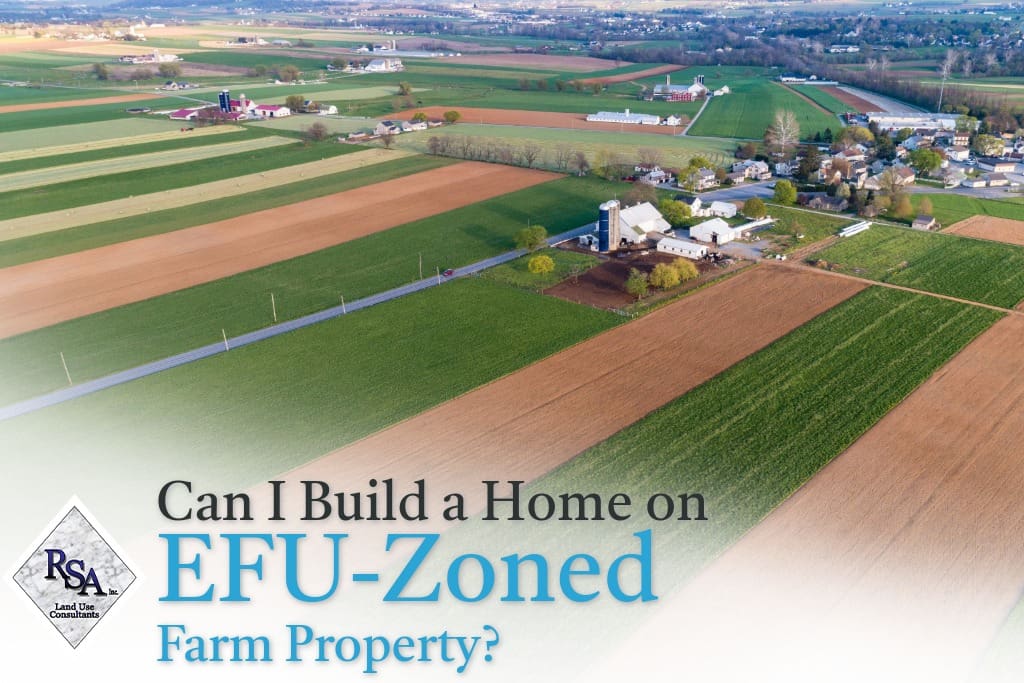Can I Build a Home on EFU-Zoned Farm Property? - Richard Stevens ...